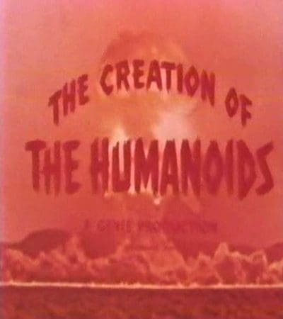 Creation Of The Humanoids • spj-dvds